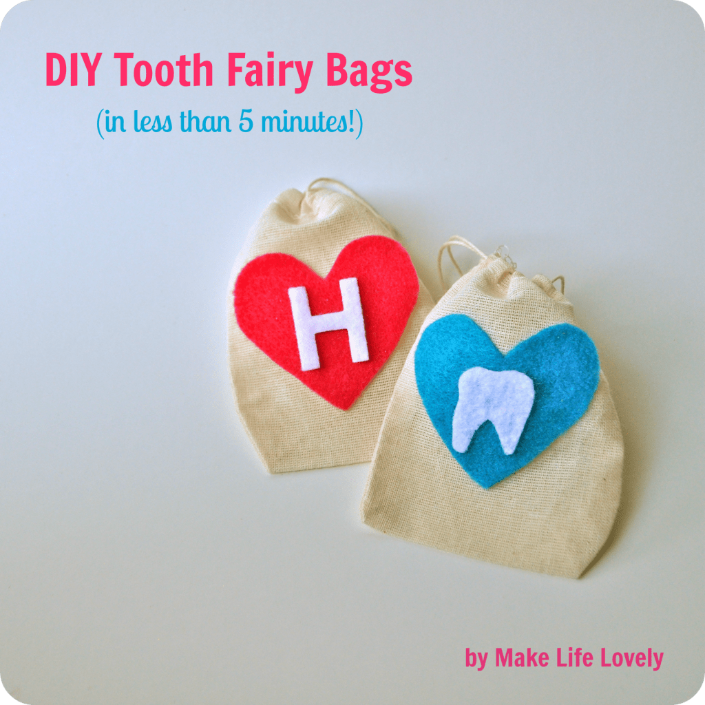 DIY Tooth Fairy Bags - Make Life Lovely