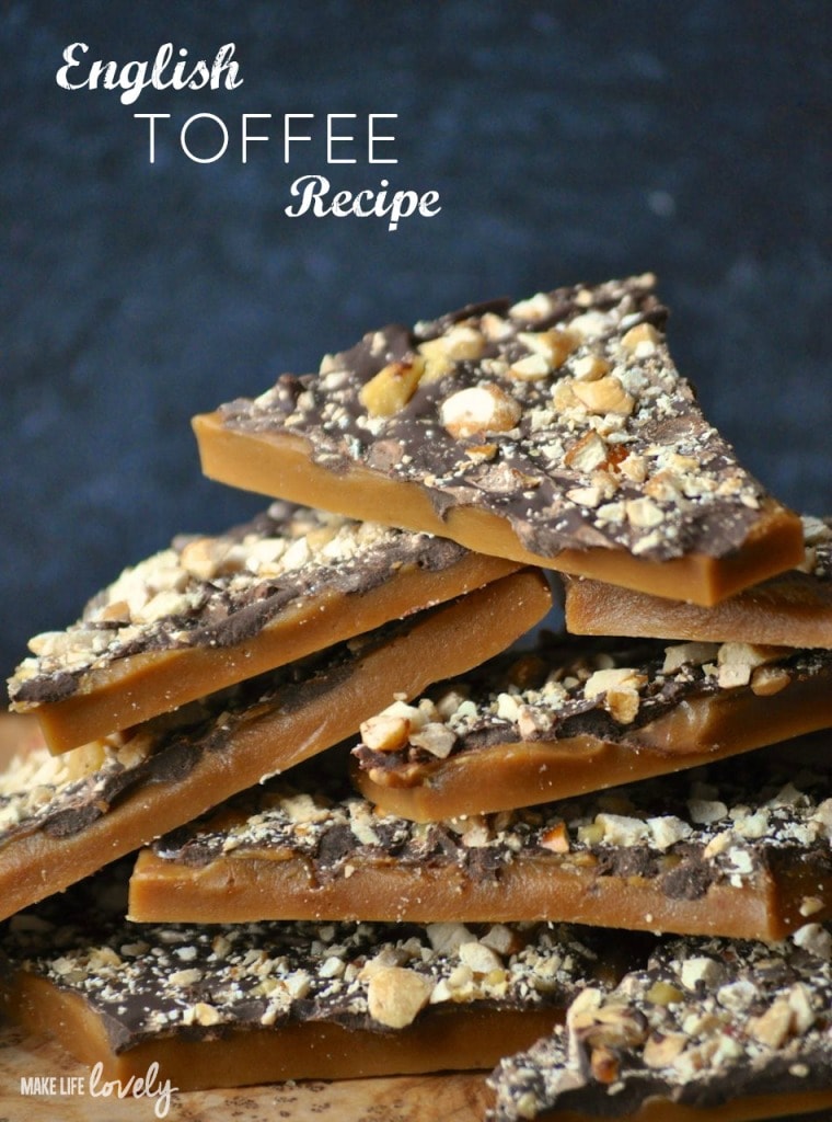 English Toffee Recipe - Make Life Lovely