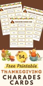 FREE Printable Thanksgiving Charades {54 Cards + 18 Blank!}