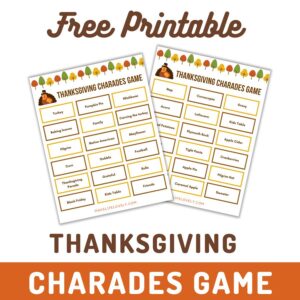 FREE Printable Thanksgiving Charades {54 Cards + 18 Blank!}